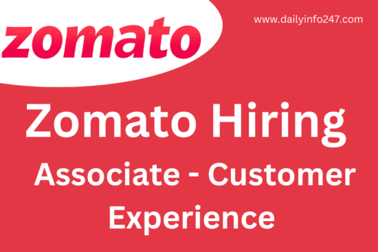 Zomato Hiring | Associate - Customer Experience - డైలీ ఇన్ఫో తెలుగు